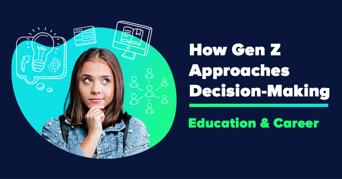 How Gen Z Approaches Decision-Making - ASA.org
